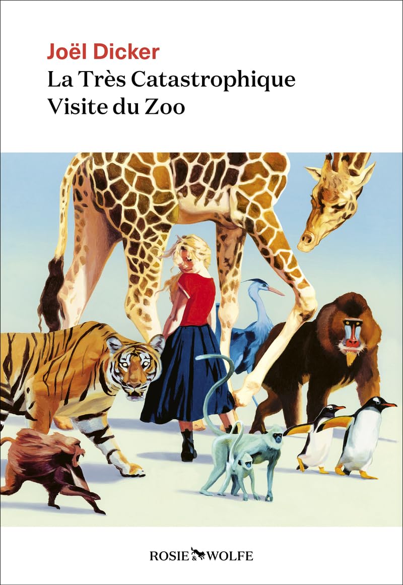 Joël Dicker La Très Catastrophique Visite du Zoo: Roman (Poche) 9782889730742 | eBay
