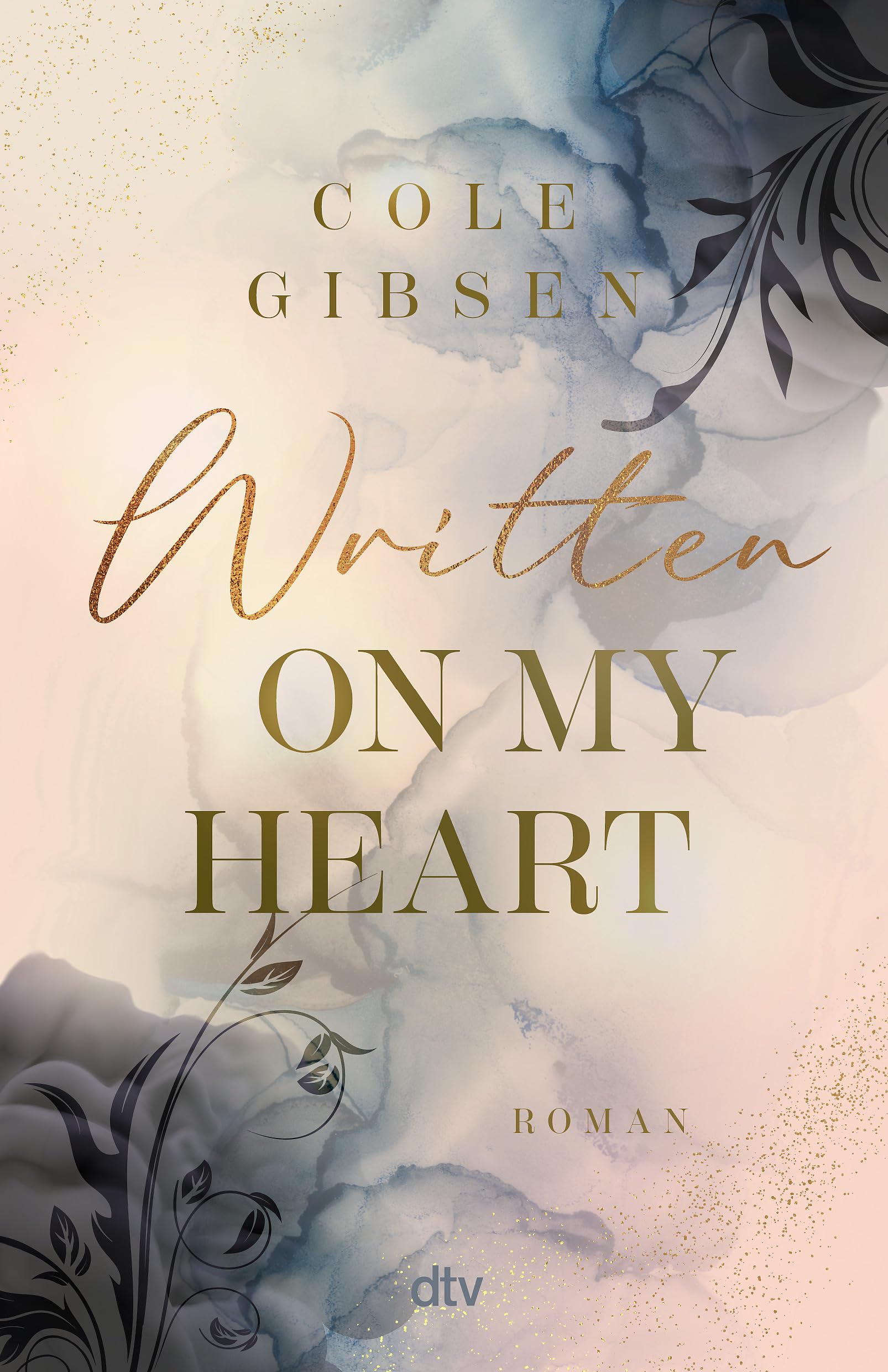 COLE GIBSEN FRA Written on my heart: Roman Eine spicy New Adult Romanc ...