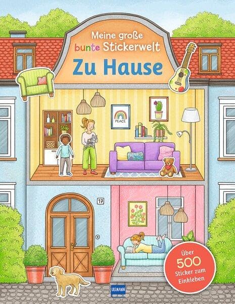 NADINE BOUGIE MEINE große bunte Stickerwelt - Zu Hause: Stickerbuch mit ...