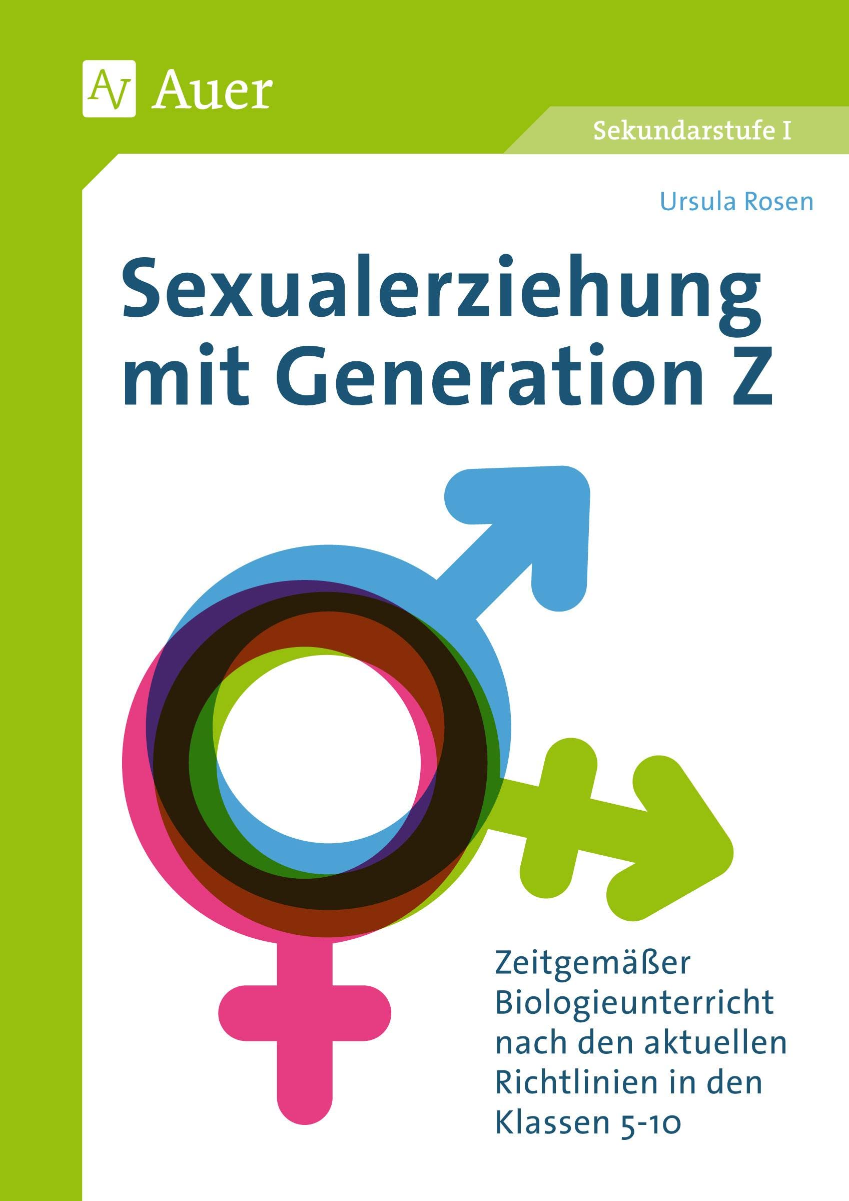 URSULA ROSEN SEXUALERZIEHUNG mit Generation Z: Zeitgemäßer Biologieu ...