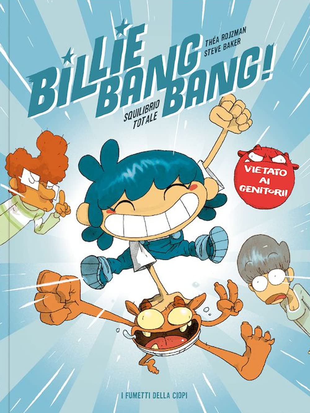 Thea Rojzman Steve Bak Billie Bang Bang! Squilibrio tota (Paperback ...