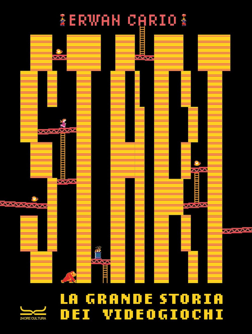 Erwan Cario Start! La grande storia dei videogiochi (Poche ...
