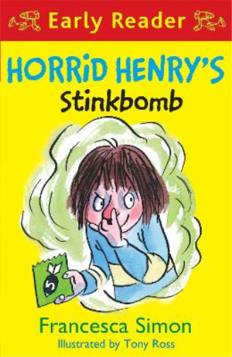 FRANCESCA SIMON HORRID Henry Early Reader: Horrid Henry's Stinkbomb ...