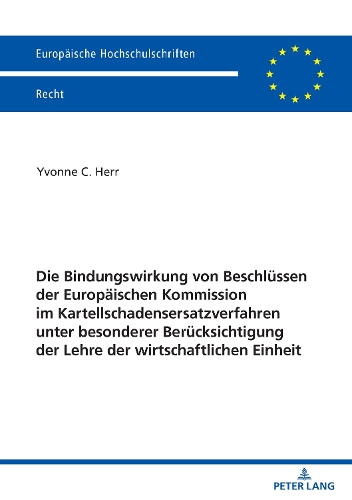 YVONNE HERR DIE Bindungswirkung Von Beschluessen Der Europaeischen ...