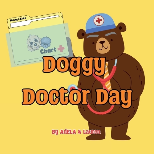 ADELA AND LAUREN AdELA And Lauren Doggy Doctor Day (Poche) EUR 16,31 - PicClick FR