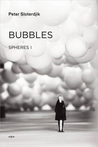 Peter Sloterdijk Bubbles (Gebundene Ausgabe) (US IMPORT) 9781584351047 | eBay.de