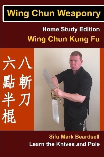 Mark Beardsell Wing Chun Weaponry (Taschenbuch) 9781387892662 | eBay.de