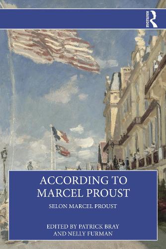 Patrick Bray According to Marcel Proust (Taschenbuch) 9781032941615 ...