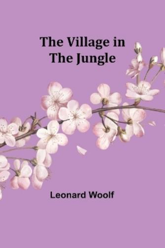 Woolf Leonard Village In The Jungle Book NEUF 9789357940849 | eBay