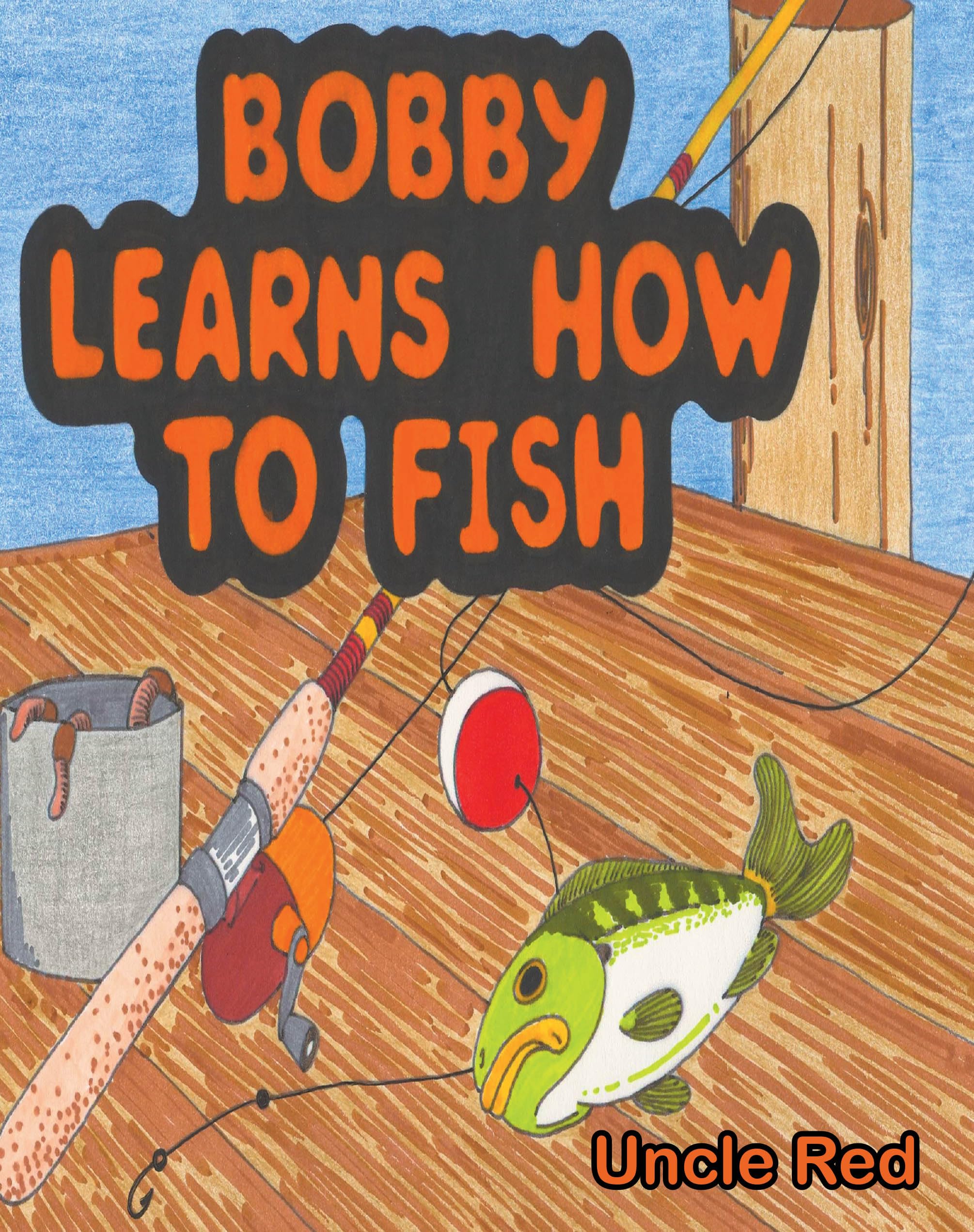 UNCLE RED BOBBY Learns How to Fish (Poche) EUR 17,73 - PicClick FR